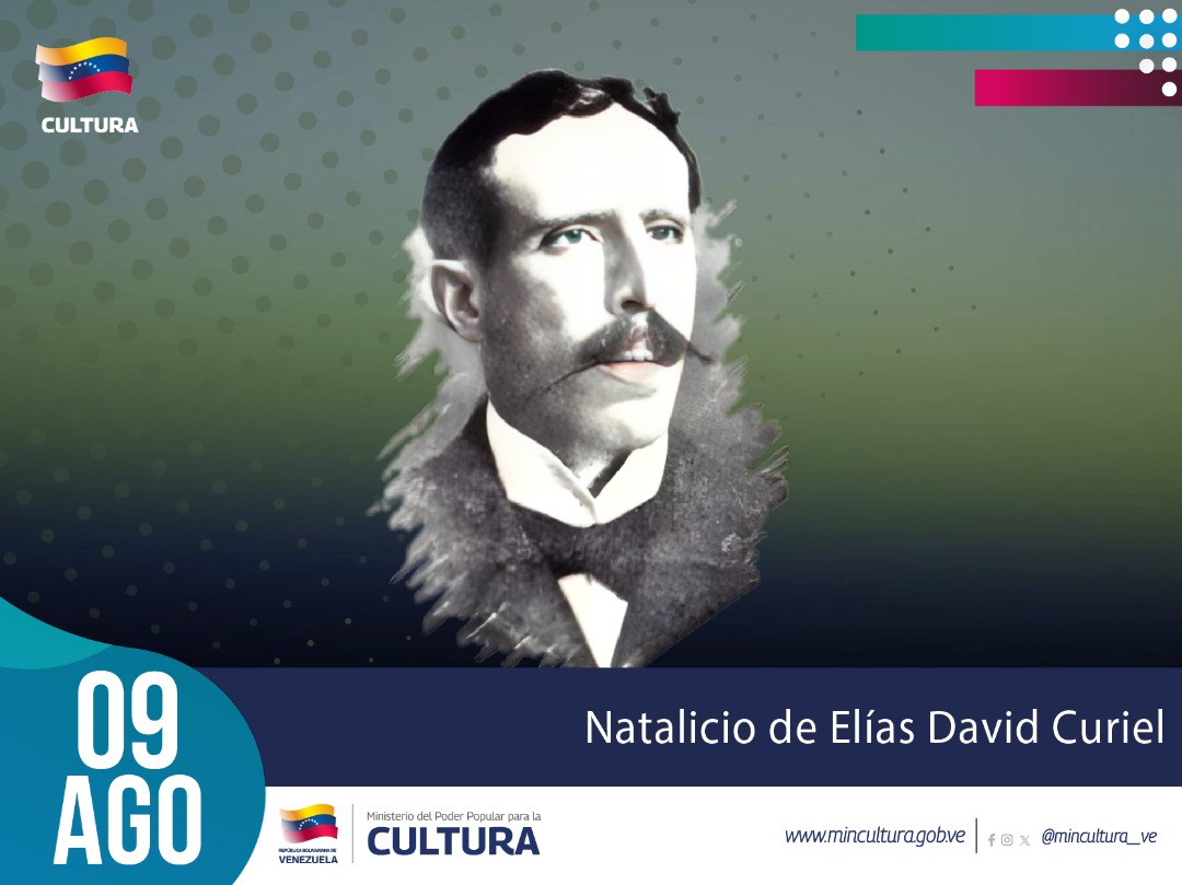 Natalicio de Elías David Curiel – Ministerio del Poder Popular para la Cultura